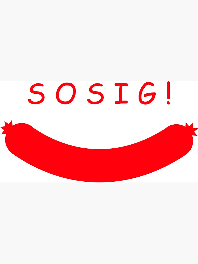"Sosig!" Magnet for Sale by TheMysteryMan | Redbubble