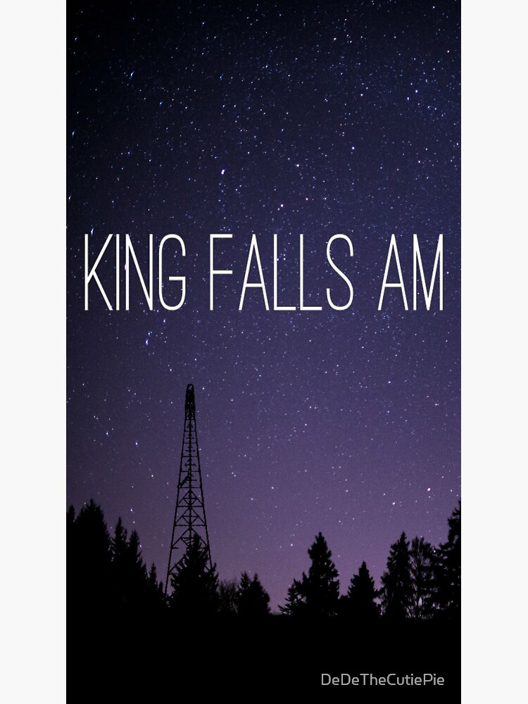 "King Falls AM" Sticker for Sale by DeDeTheCutiePie | Redbubble