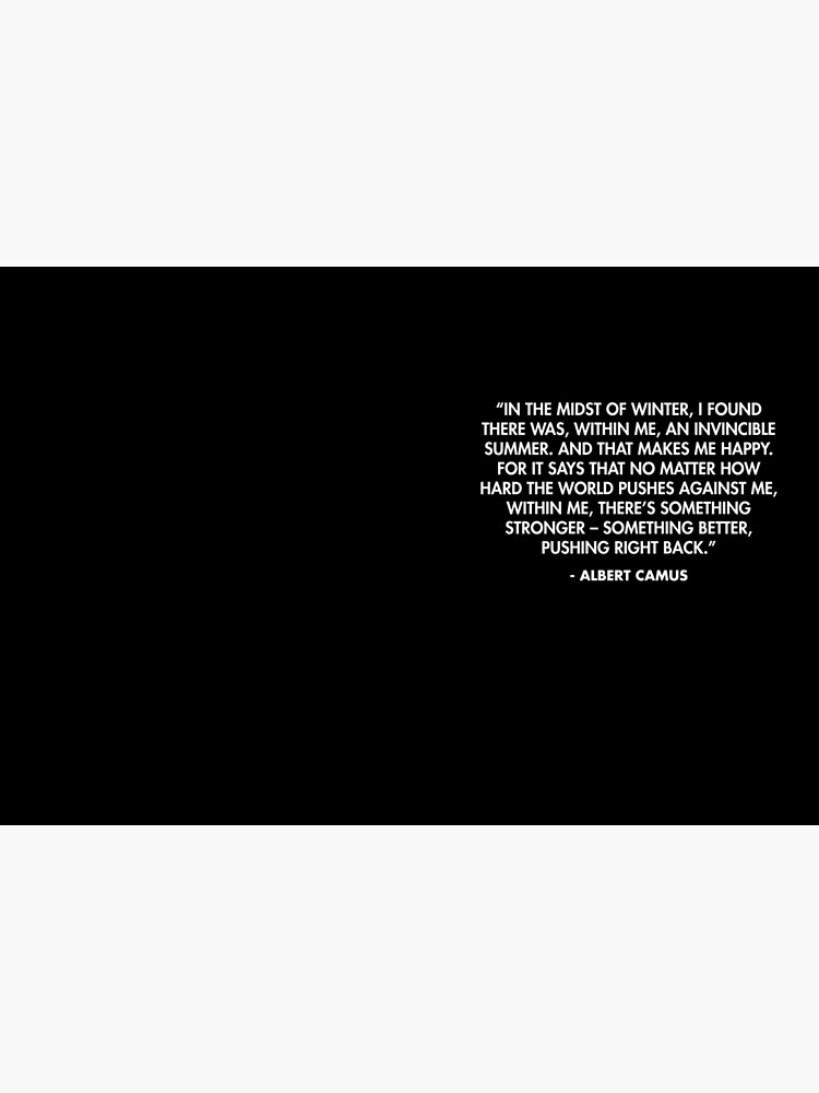 In the midst of winter, I found there was, within me, an invincible ...