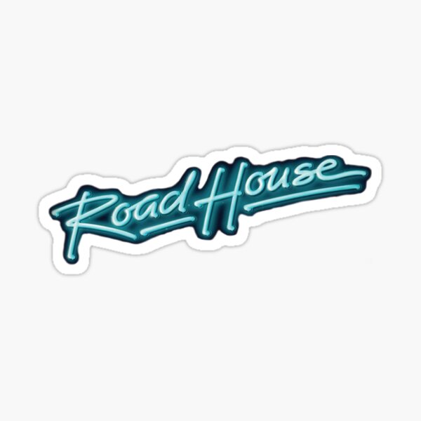 "Road House" Sticker for Sale by savethetshirt | Redbubble