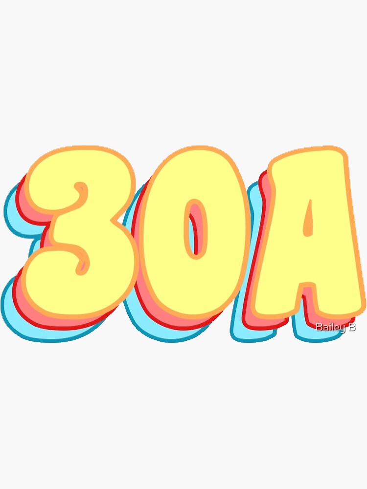 "30A" Sticker by baileybouk | Redbubble