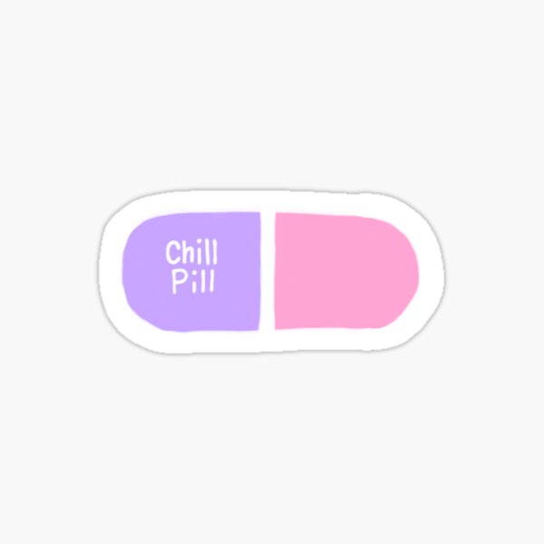 "Chill Pill" Sticker for Sale by rosegold18 | Redbubble