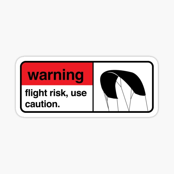 "warning flight risk" Sticker for Sale by Ambrosia | Redbubble