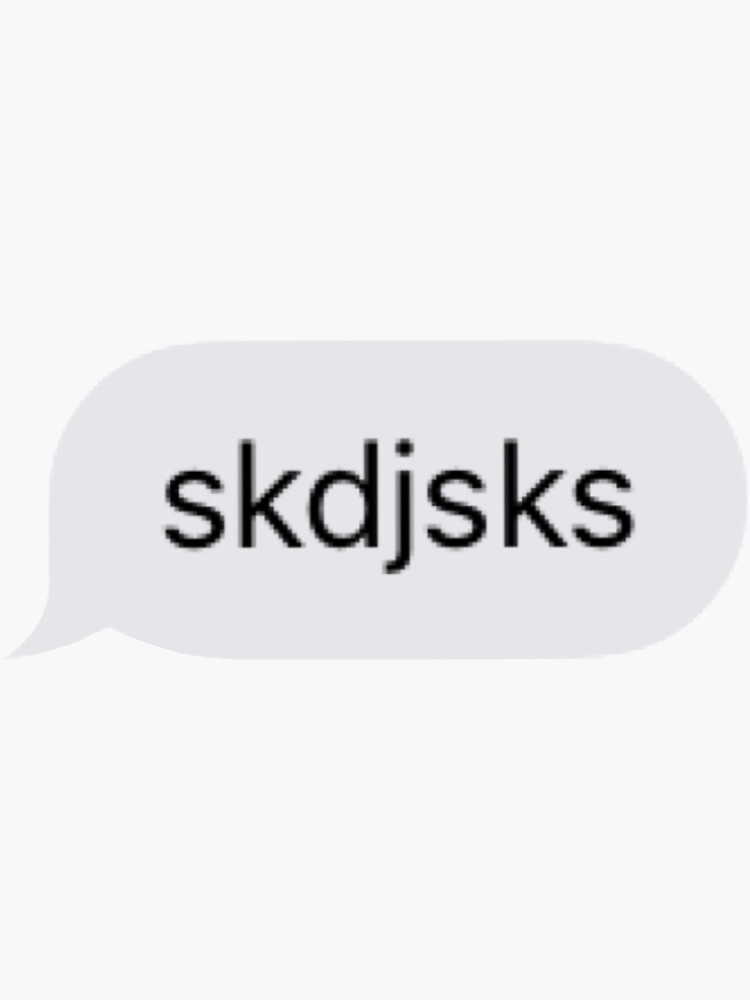 "sksksk" Sticker for Sale by megancabral | Redbubble