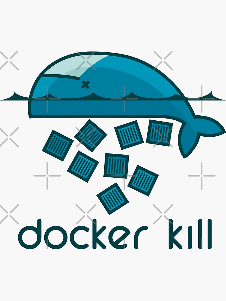  Docker Kill Sticker For Sale By Caldofran Redbubble