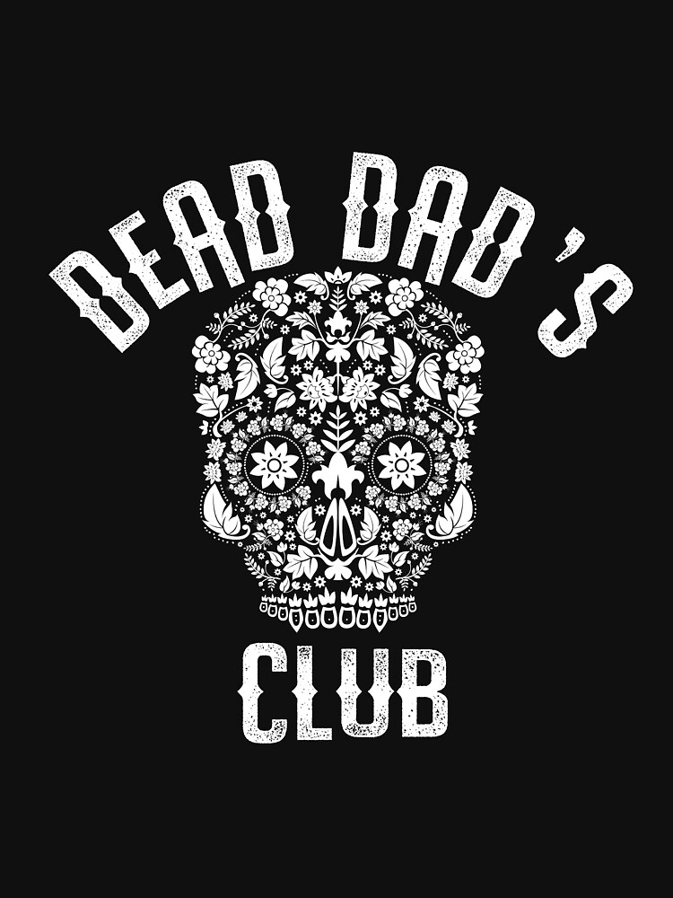 "Dead Dad's Club Skull Goth Print" T-shirt for Sale by whereismyrobot ...