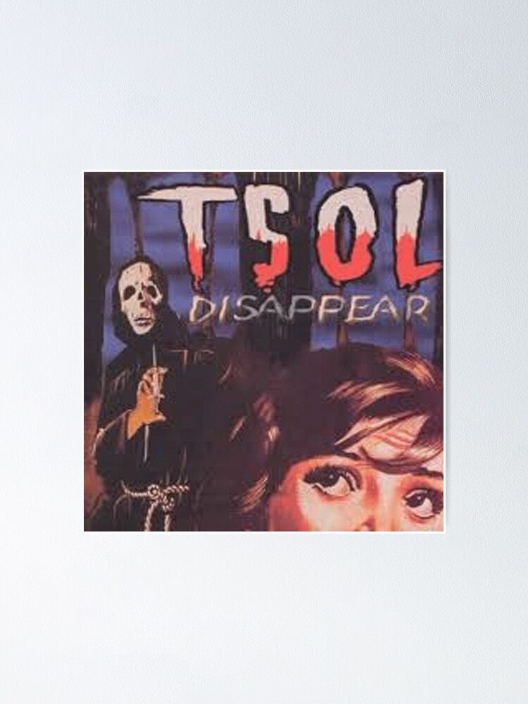 Póster «T.S.O.L. - TSOL - Desaparecer» de serpentsky17 | Redbubble
