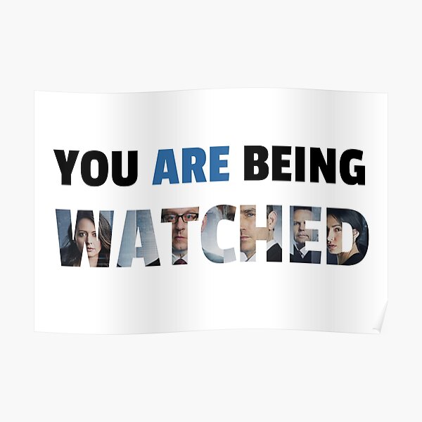 You Are Being Watched Posters | Redbubble