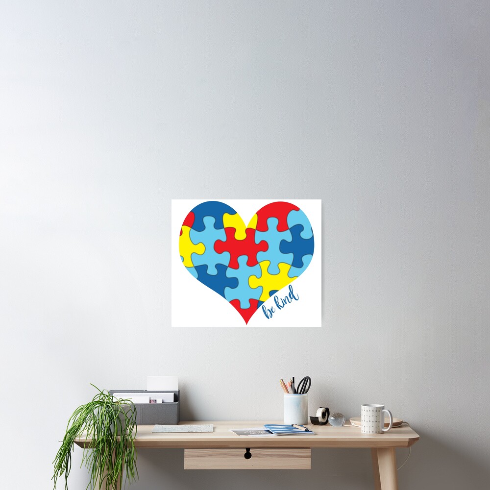 "Autism Awareness - Autism Puzzle Heart Be Kind" Poster for Sale by ...