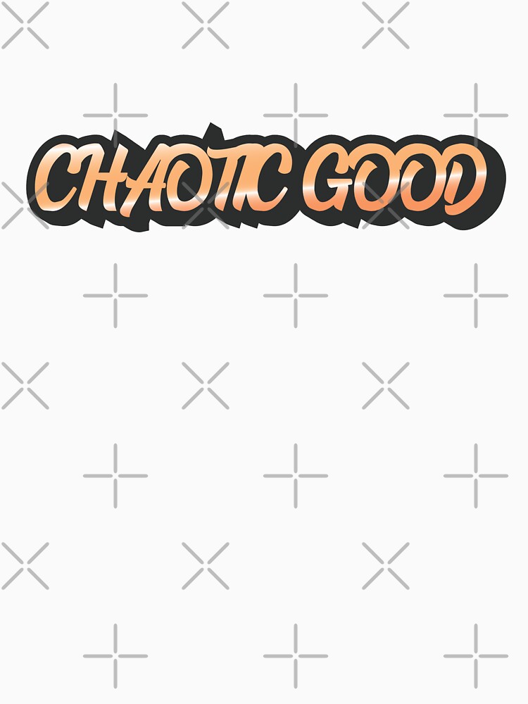 "Chaotic Good" T-shirt for Sale by GentryPerry | Redbubble | dnd t ...