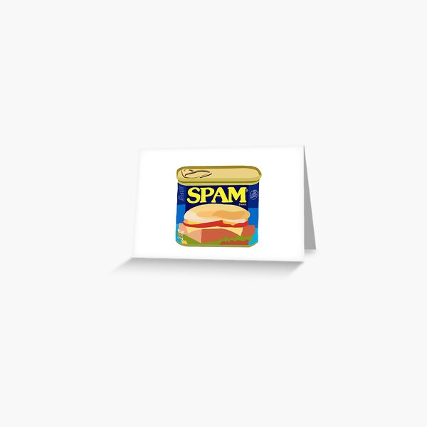 Spam Greeting Cards | Redbubble