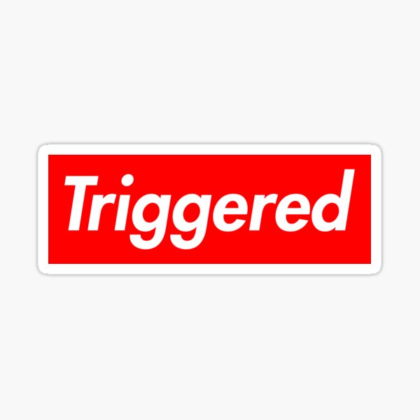 Triggered Stickers | Redbubble