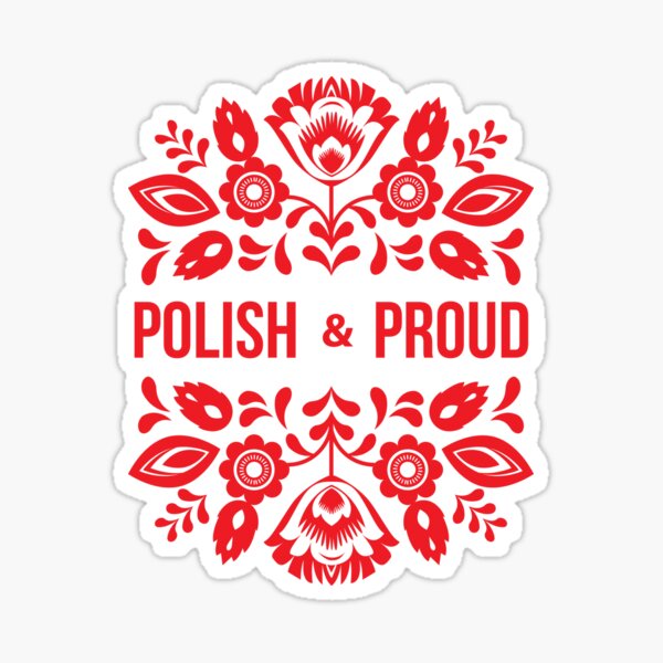 "Polish and Proud" Sticker for Sale by jaygo | Redbubble