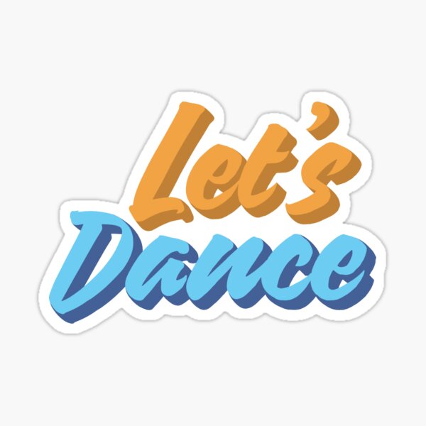 "Let’s Dance" Sticker by ExistentialMex | Redbubble