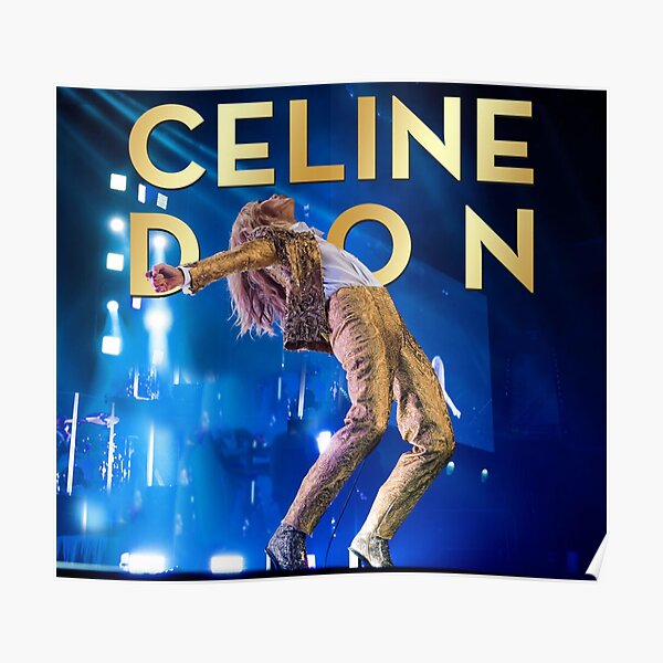 Celine Dion Posters | Redbubble