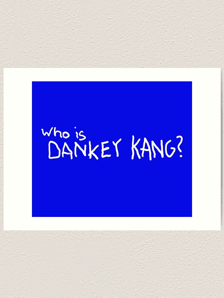 "Who is Dankey Kang? Epic Gamer Meme" Art Print by namelessshape ...
