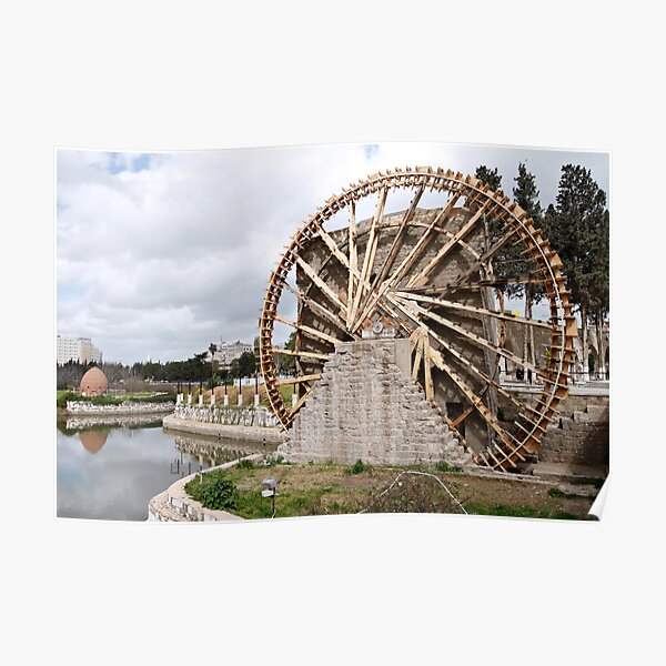 "Water wheel or noria in Hama, Syria" Poster for Sale by tmyusof ...