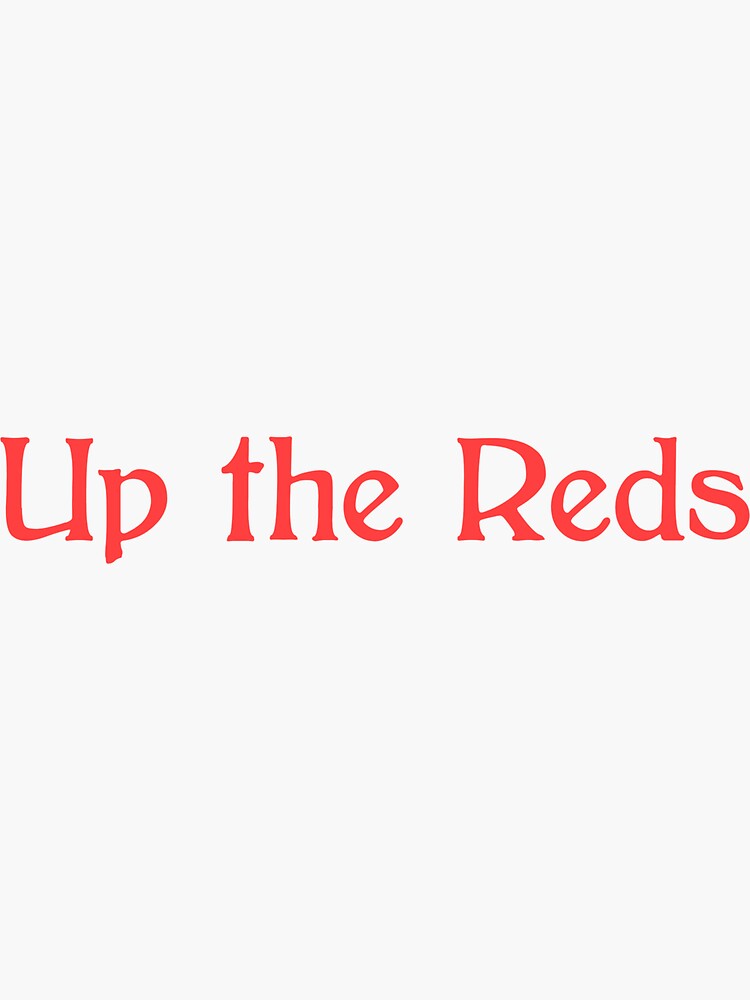 "Up the Reds (LFC)" Sticker for Sale by GMH95 | Redbubble