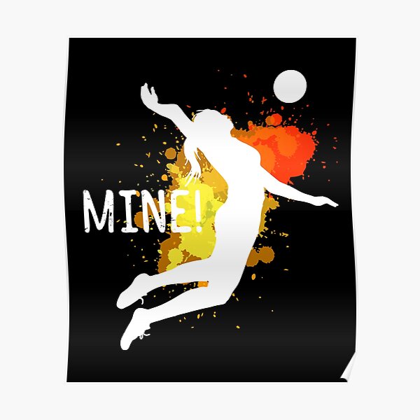 "Volleyball Mine! Design For Women and Girls print" Poster for Sale by ...