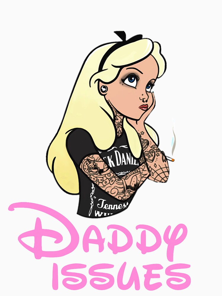 "Daddy Issues" T-shirt for Sale by saintiro | Redbubble | delusional t ...