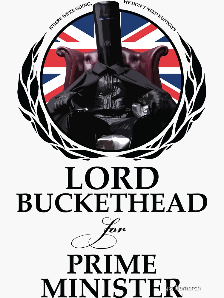 "Lord Buckethead For Prime Minister" Sticker for Sale by gorillamerch ...