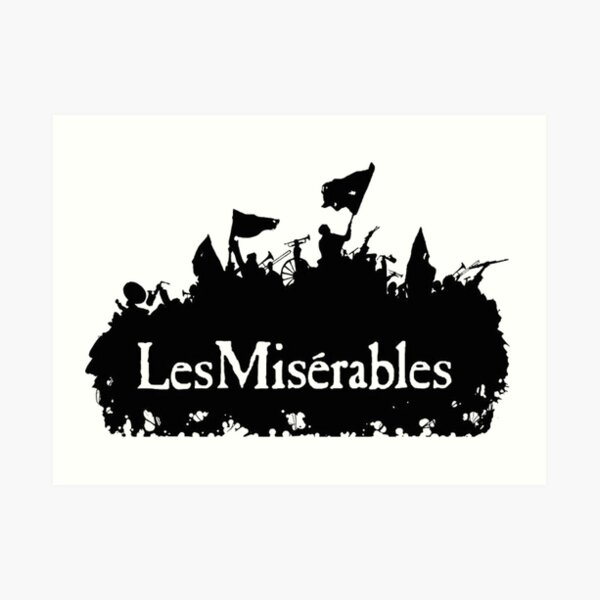 "LES MISERABLES" Art Print by tylerdascoli | Redbubble