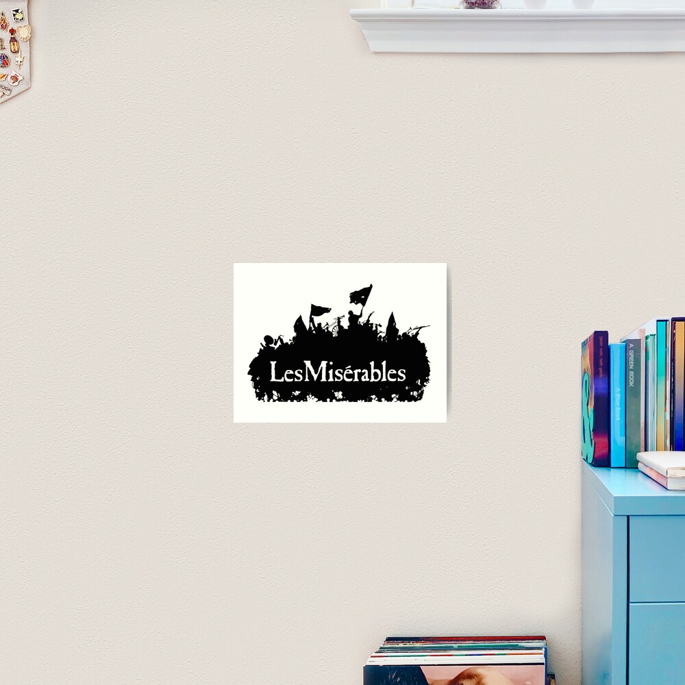 "LES MISERABLES" Art Print by tylerdascoli | Redbubble