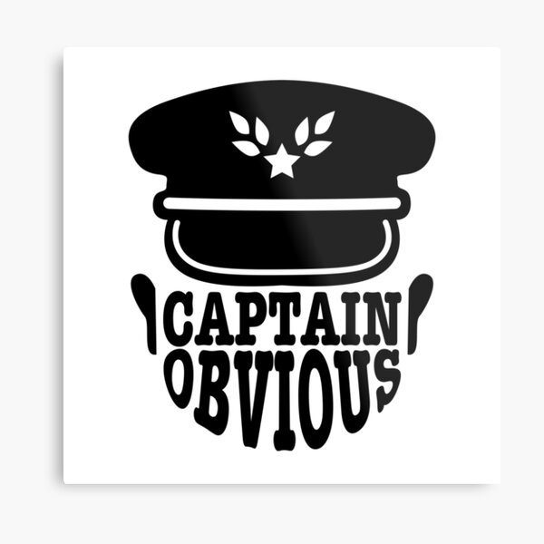 Captain Obvious Metal Prints | Redbubble