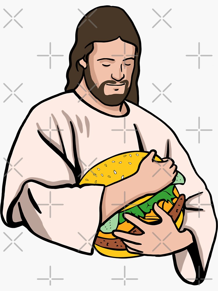 "Jesus Loves Burgers (Jesus Holding A Burger)" Sticker for Sale by ...