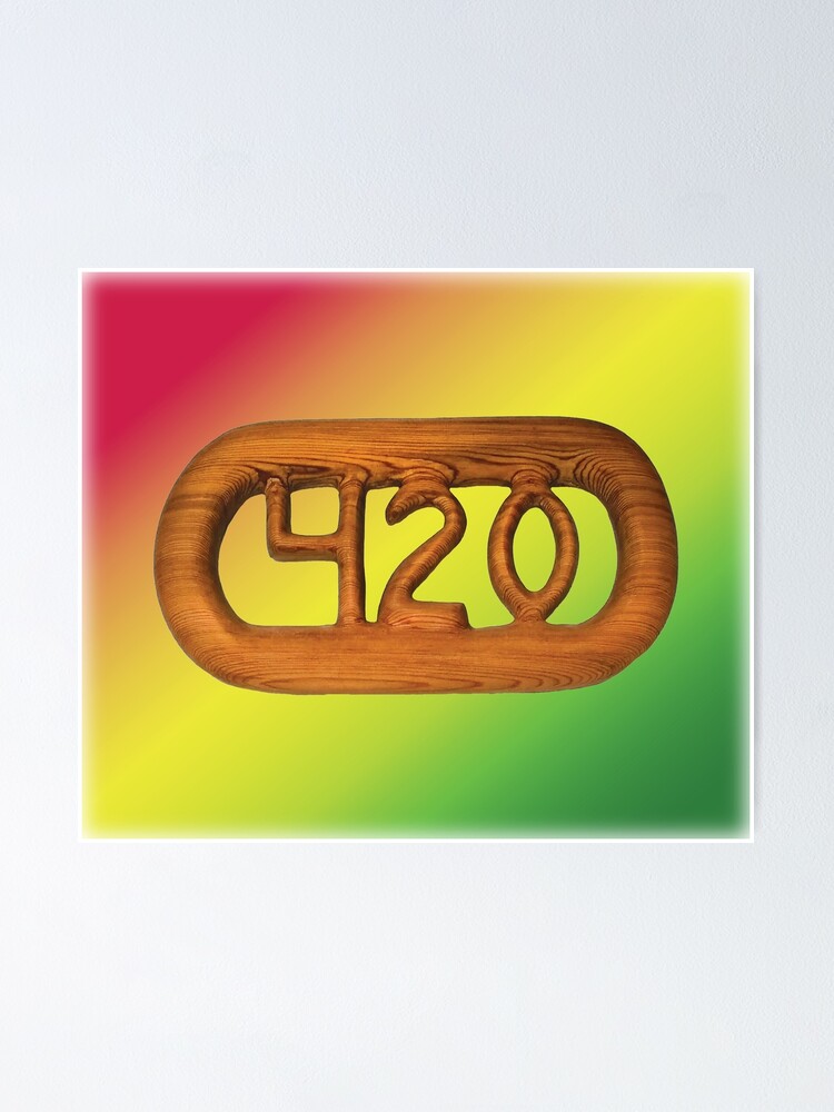 "420 Wood Carving for Stoner Rasta home" Poster by SignsOfSpirit ...