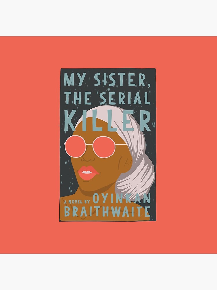 "My Sister, The Serial Killer" Poster for Sale by SydneyKoffler | Redbubble