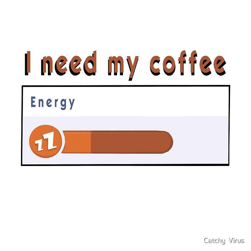 "Sims Energy Bar I Need My Coffee" by Catchy Virus | Redbubble