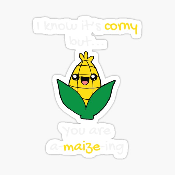 "Funny Sweet Corn Corny Amazing Maiz Gift Idea" Sticker for Sale by ...