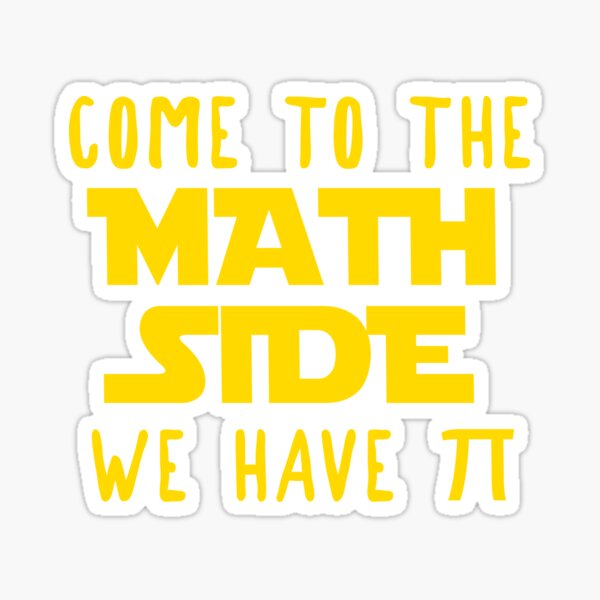 Come To The Math Side Stickers | Redbubble