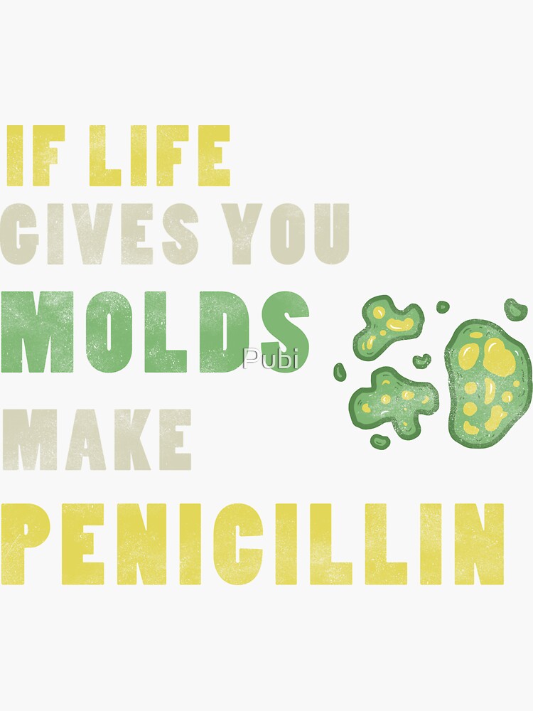 "Funny Biology Meme Teacher Student Penicillin Gift" Sticker for Sale ...