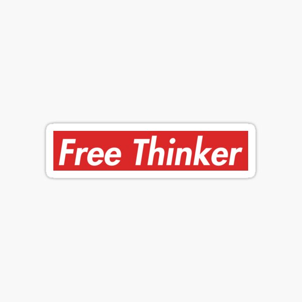 Free Thinker Stickers | Redbubble