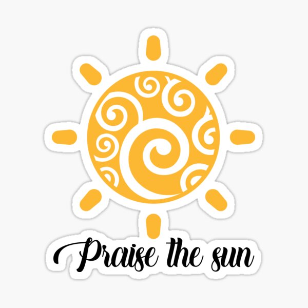 Praise The Sun Stickers | Redbubble