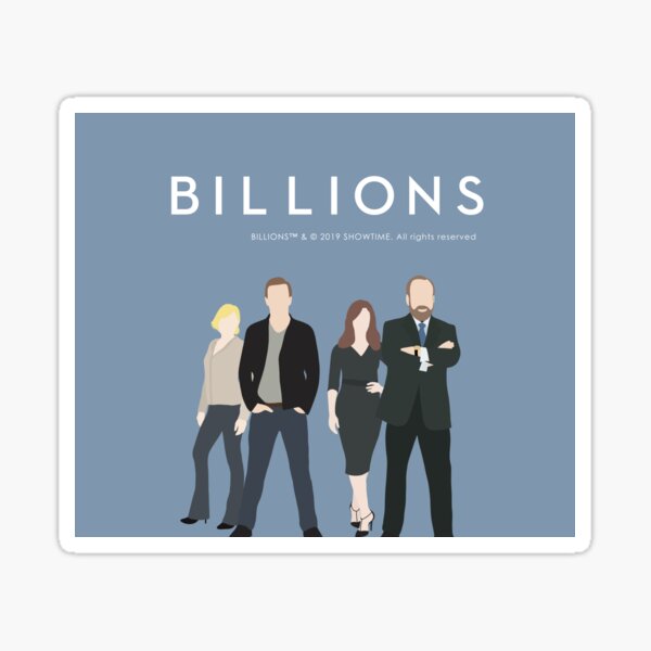 "BILLIONS" Sticker by ValentinaHramov | Redbubble