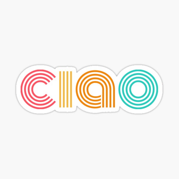 Ciao Stickers | Redbubble