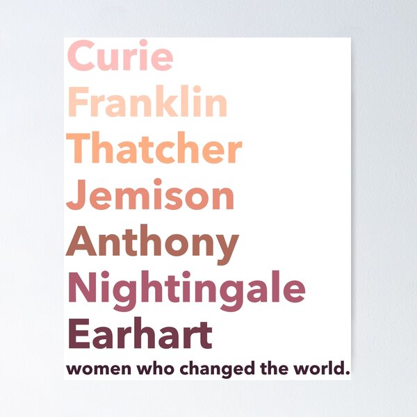"Women who changed the world" Poster for Sale by artanddesignK | Redbubble