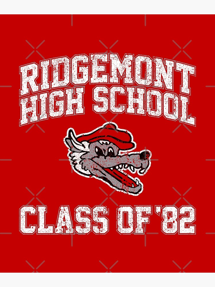 "Ridgemont High School Class of 82" Poster for Sale by huckblade ...