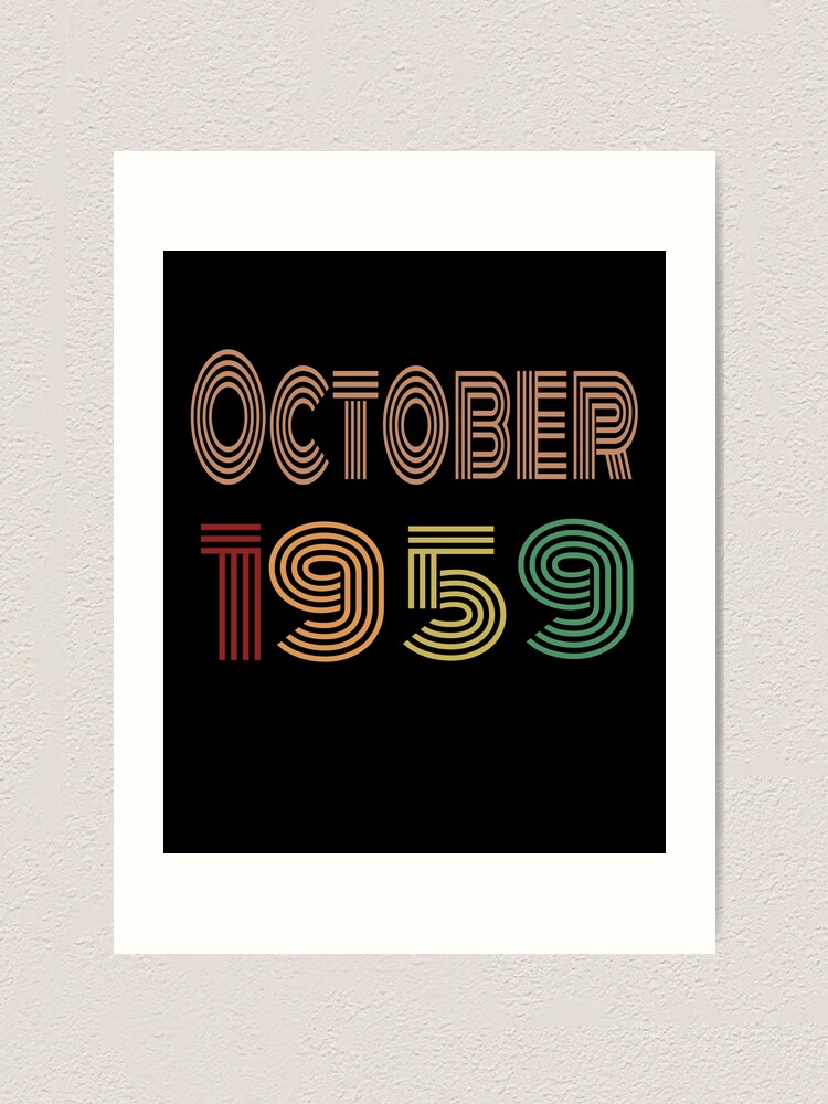 "Happy 60th Birthday, Happy Sixties Birthday, born in October 1959" Art ...