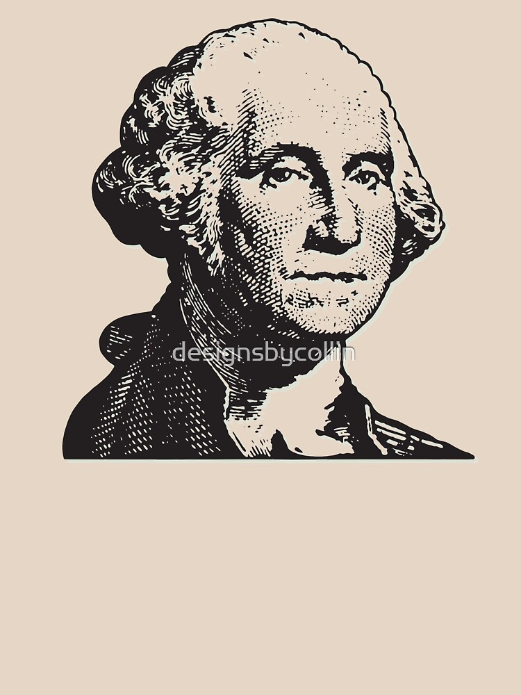 "George Washington" T-shirt for Sale by designsbycollin | Redbubble ...