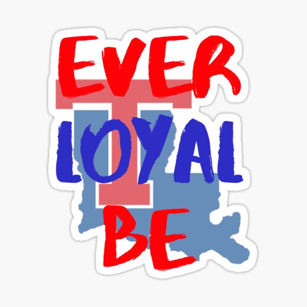 "Ever Loyal Be" Sticker for Sale by qualls92 | Redbubble
