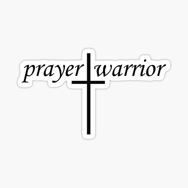 "Prayer Warrior" Sticker by MOBpubdesign | Redbubble