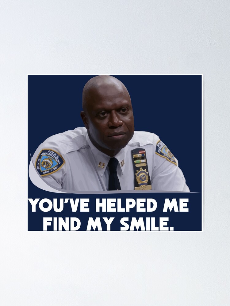 "You've Helped Me Find My Smile." Poster for Sale by JJFGraphics ...