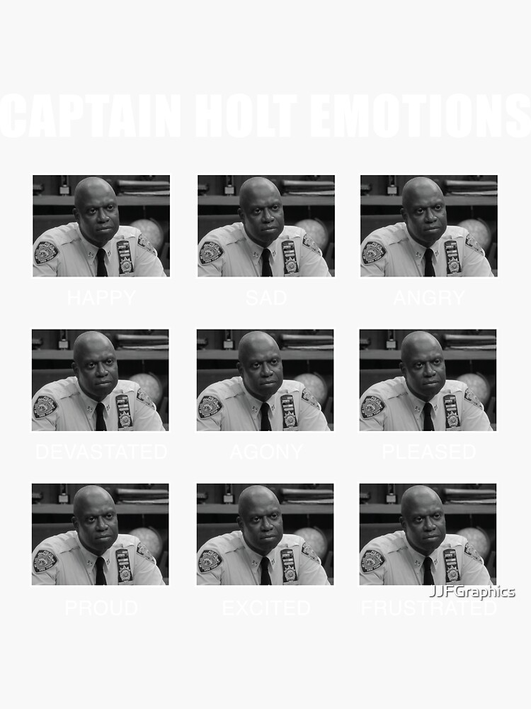 "Captain Holt's Emotions" Sticker for Sale by JJFGraphics | Redbubble