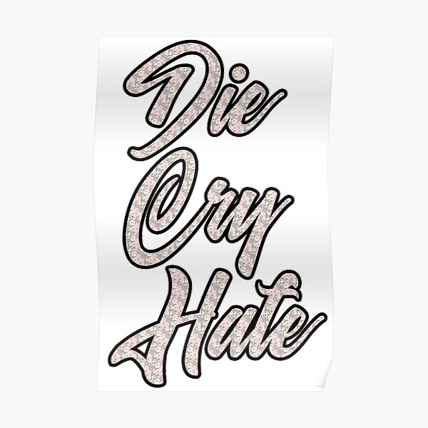 Die Hate Cry Digital Poster Download Prints Art & Collectibles etna.com.pe
