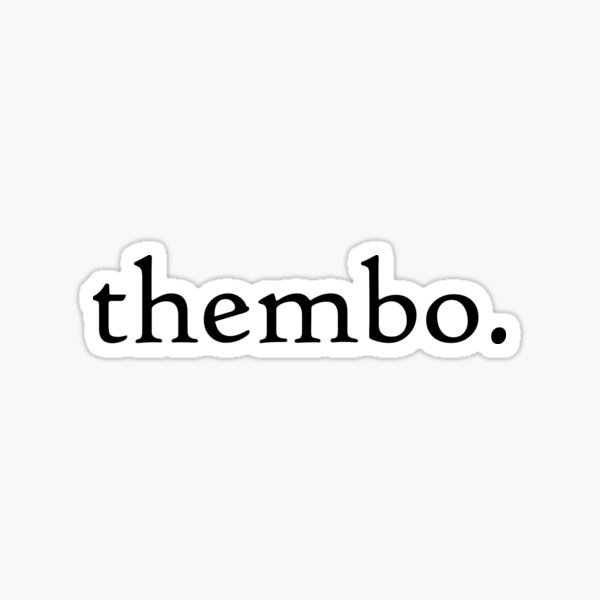 Thembo Gifts & Merchandise for Sale | Redbubble