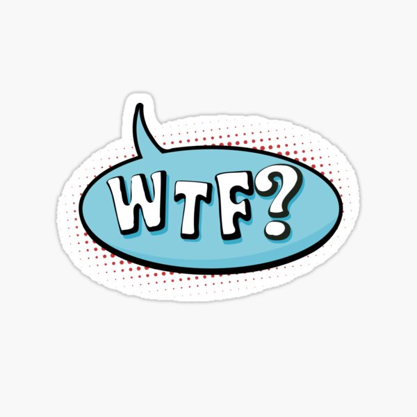 "WTF ?" Sticker for Sale by andiB | Redbubble